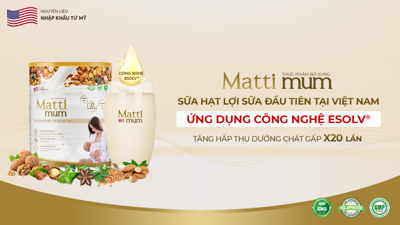 Hiệu quả vượt trội của công nghệ ESOLV® Hoa Kỳ trong sữa hạt lợi sữa MATTI MUM