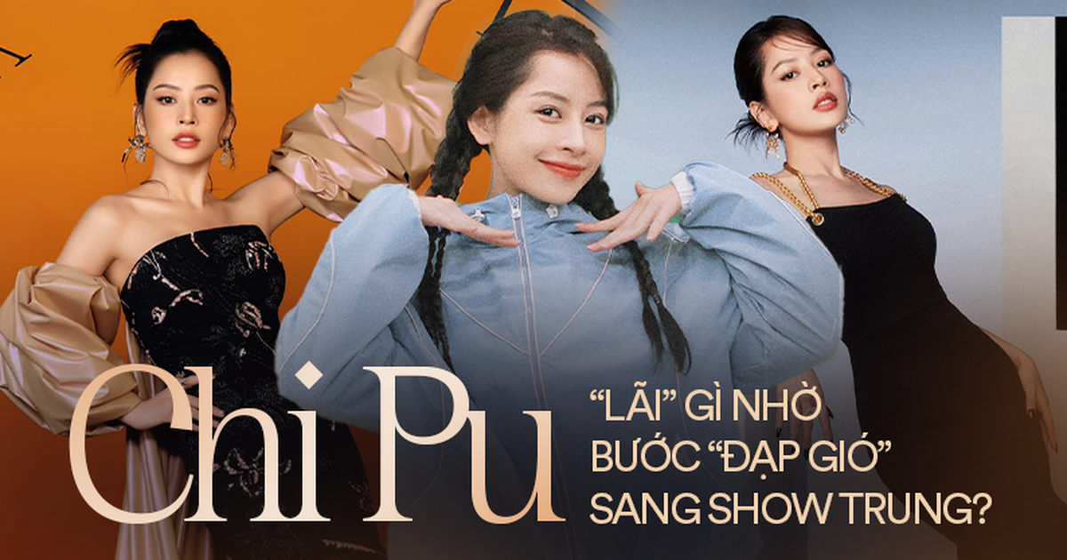Chi Pu "lãi" gì khi tham gia show "Đạp gió"?