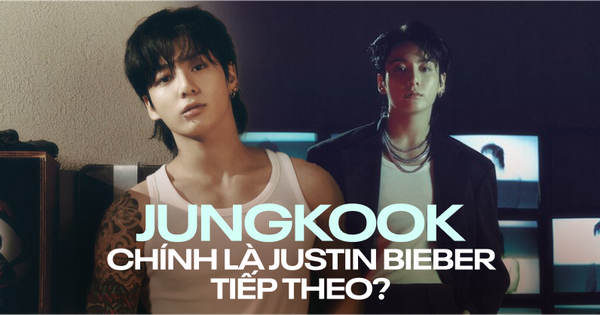 Jung Kook sẽ là “main pop boy” toàn cầu thay thế Justin Bieber?